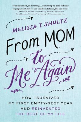 Melissa Shultz From Mom to Me Again (Poche) | eBay