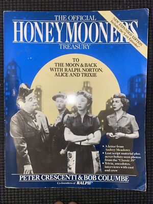THE OFFICIAL HONEYMOONERS TREASURY By Peter Crescenti & Bob Columbe ...