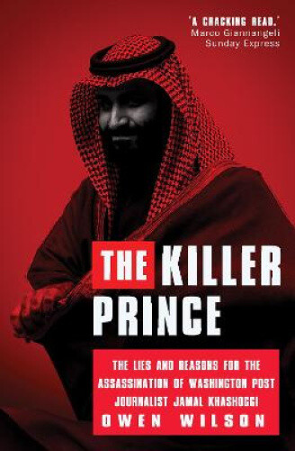 The Killer Prince?: The Chilling Special Operation to Assassinate ...