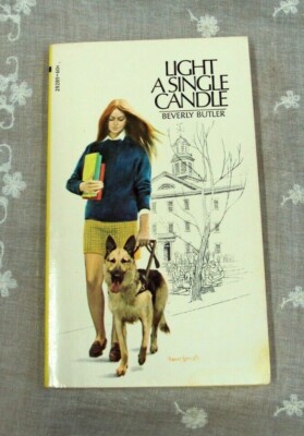 Vtg LIGHT A SINGLE CANDLE ~ Beverly Butler ~ 29289 Archway 5th Printing ...