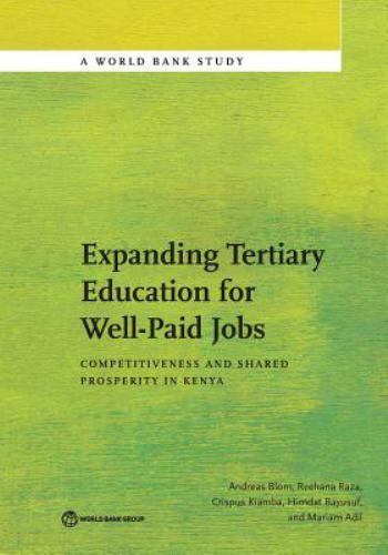 World Bank Studies: Expanding Tertiary Education for Well-Paid Jobs ...