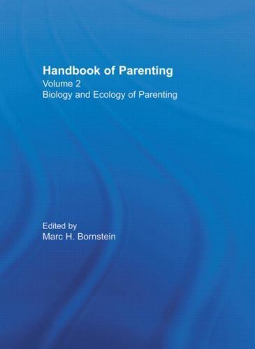 Handbook of Parenting : Volume 2 Biology and Ecology of Parenting ...