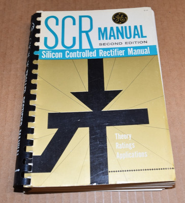 GE SCR Manual Silicon Controlled Rectifier - Theory Ratings ...