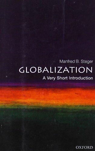 Globalization: A Very Short Introduction By Manfred Steger ...