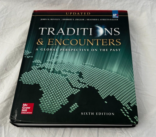 Traditions and Encounters Updated AP/6th Edition, A Global Perspectiv ...