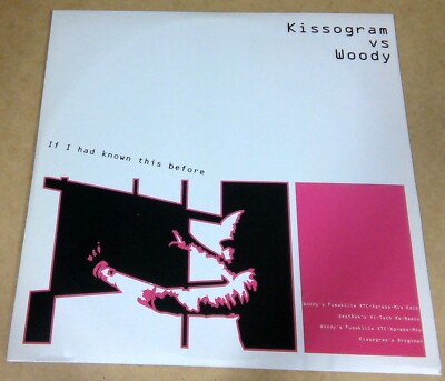 Kissogram Vs Woody – If I Had Known This Before - 2xMaxi Single 2001 ...