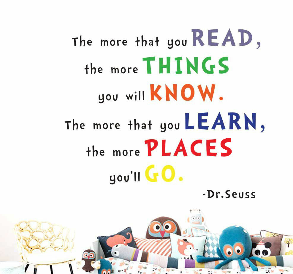Reading Quotes For Kids Dr. Seuss The More You Read" Dr Seuss Quote