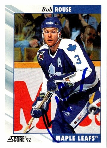Bob Rouse Toronto Maple Leafs Hand Signed 1992-93 Score Hockey Card ...