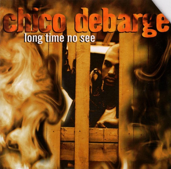 Chico DeBarge - Long Time No See (CD, Album, Club) (Near Mint (NM or M ...