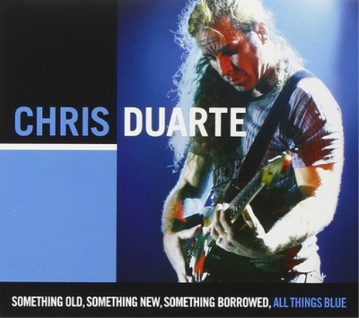 Chris Duarte Something Old, Something New, Something Borrowed, (CD) (US ...