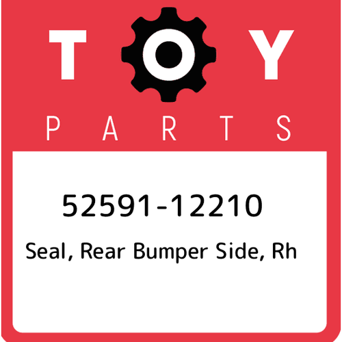 52591-12210 Toyota Seal, rear bumper side, rh 5259112210, New Genuine ...