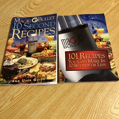 Lot Of 2 Magic Bullet 10 Second Recipes And 101 Recipes | eBay