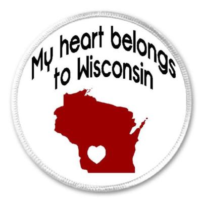 My Heart Belongs To Wisconsin - 3" Sew / Iron On Patch State Born ...