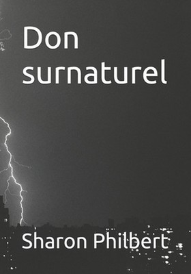 Don surnaturel by Sharon Wolff-Philbert Paperback Book | eBay