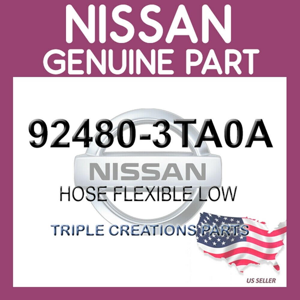 Genuine Nissan 92480-3TA0A Hose Flexible Low 924803TA0A OEM | eBay