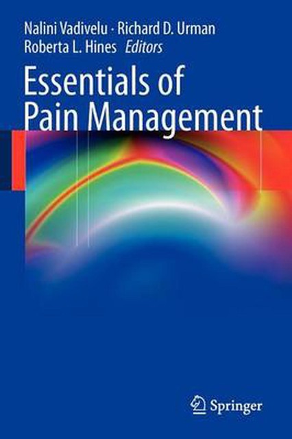 Essentials of Pain Management by Richard D. Urman (2011, Trade ...
