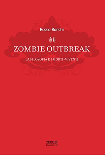 Zombie outbreak. La filosofia e i morti viventi, Rocco Ronchi | eBay