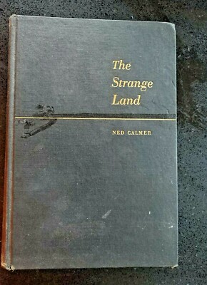 The Strange Land by Ned Calmer First Edition Hardcover | eBay