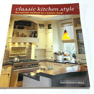 Classic Kitchen Style The Essential Handbook for a Timeless Design Home ...