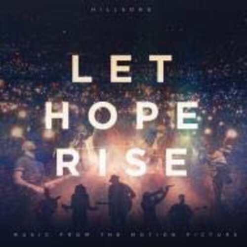 Hillsong: Let Hope Rise (Original Soundtrack) by Hillsong (CD, 2016 ...