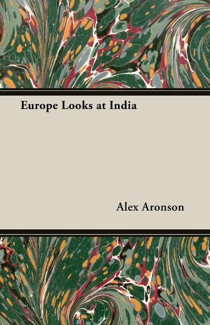 Europe Looks At India von Alex Aronson (2006, Taschenbuch) online ...