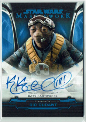 Star Wars Masterwork 2019 Topps Auto A-KK Katy Kartwheel As Rio Durant ...