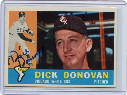 1960 TOPPS BASEBALL #199 DICK DONOVAN AUTOGRAPH, CHICAGO WHITE SOX ...