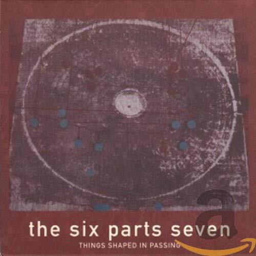 The Six Parts Seven Things Shaped in Passing (CD) 803238001821 | eBay