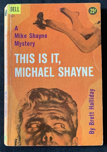 THIS IS IT, MICHAEL SHAYNE Brett Halliday 1957 DELL 957 Mystery ...