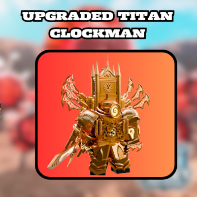 READ DESCRIPTION | Upgraded Titan Clock Man | Toilet Tower Defense ...
