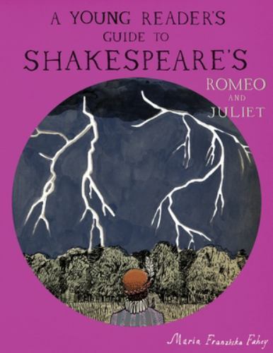 A Young Reader's Guide to Shakespeare's Romeo and Juliet by Maria Fahey ...