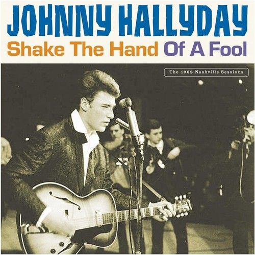 Johnny Hallyday Shake the Hand of a Fool (Vinyl) 12" Album ...