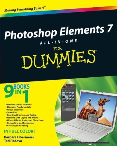 Photoshop Elements 7 All-in-One for Dummies® by Palmer, Ted Padova and Barbara Obermeier (2009 ...