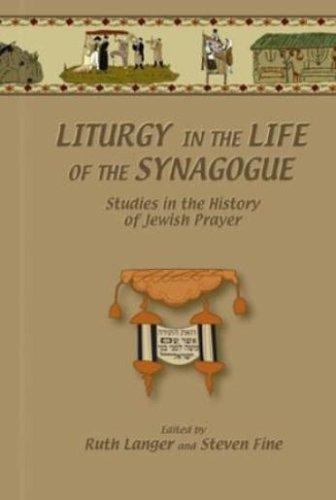 Duke Judaic Studies: Liturgy in the Life of the Synagogue : Studies in ...