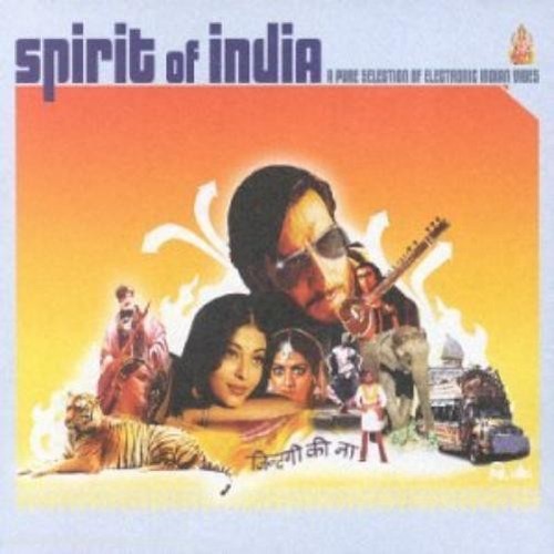 Compilation Spirit Of India - A Pure Selection Of Electronic Indian ...