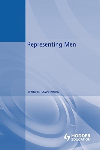 REPRESENTING MEN (ARNOLD PUBLICATION) By Kenneth Mackinnon *Excellent ...