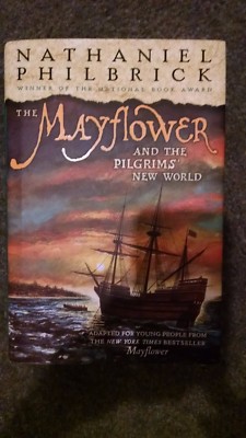 The Mayflower and the Pilgrims' New World by Nathaniel Philbrick (2009 ...