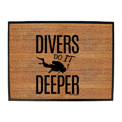 Ow Divers Do It Deeper Scuba Diving - Bar Man Cave Novelty Door Mat ...