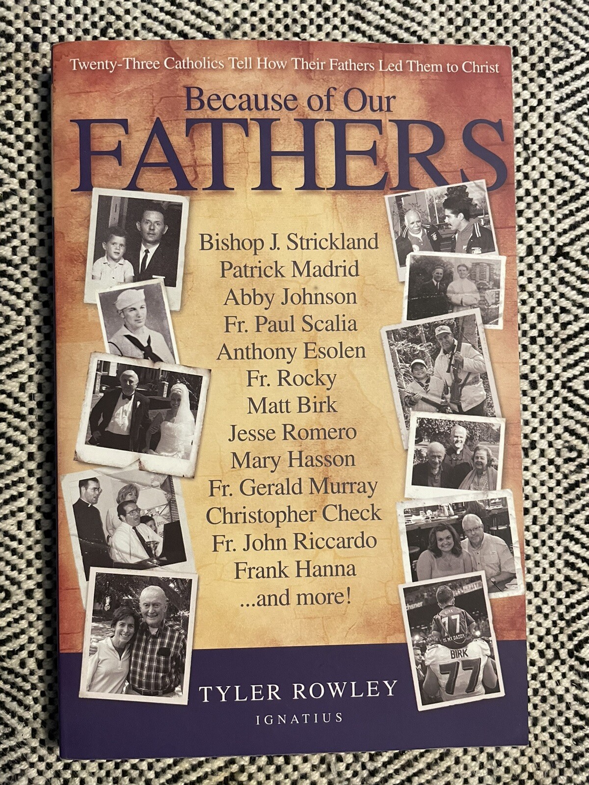 Because of Our Fathers : 23 Catholics Explain How Their Fathers Led ...