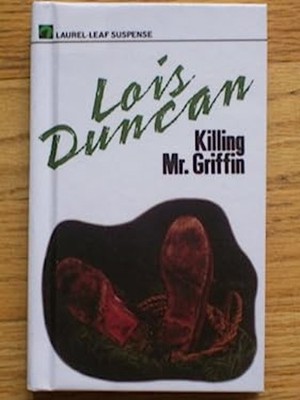 Killing Mr. Griffin Prebound Lois Duncan 9780606017398| eBay