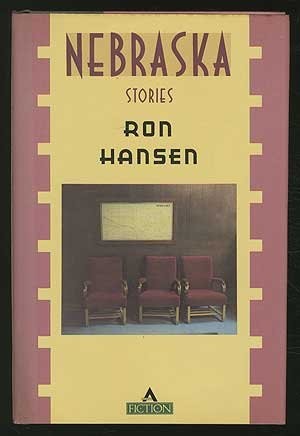 NEBRASKA: STORIES By Ron Hansen - Hardcover *Excellent Condition* 9780871132529 | eBay