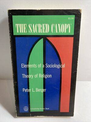 The Sacred Canopy- Peter L. Berger (1969, Paperback) | eBay