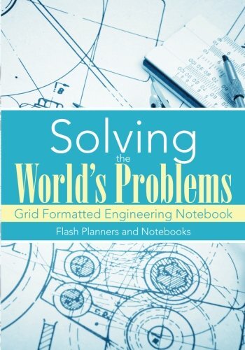 Solving the World's Problems: Grid Formatted Engineering Notebook ...