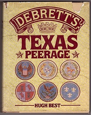 DEBRETT'S TEXAS PEERAGE By Hugh Best - Hardcover *Excellent Condition ...