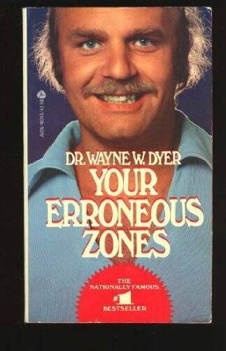 Your Erroneous Zones - Paperback By Dyer, Wayne - ACCEPTABLE | eBay