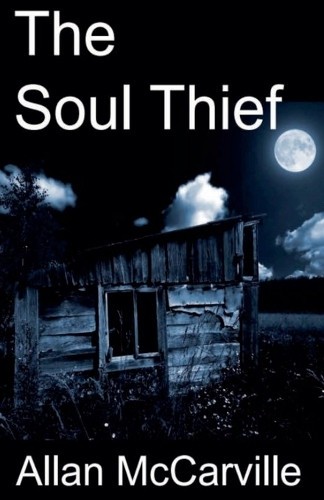 The Soul Thief By Allan McCarville - New Copy - 9781777168414 | eBay