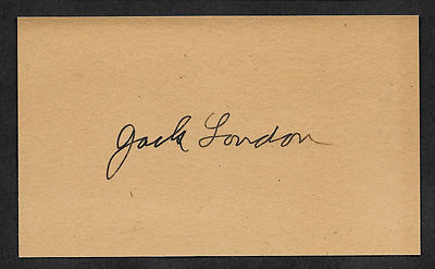 Jack London Autograph Reprint On Genuine Original Period 1908 3X5 Card ...