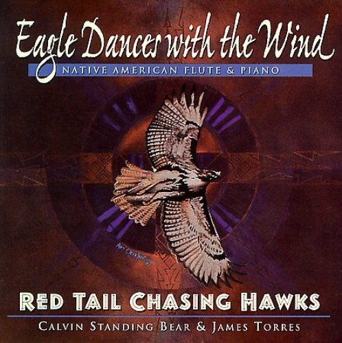 Eagle Dances with the Wind by Red Tail Chasing Hawks [CD] NEUF ...