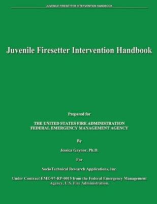 Juvenile Firesetter Intervention Handbook 9781482785517| eBay