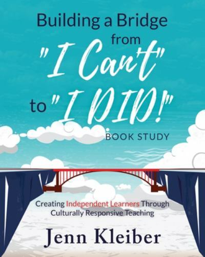 Building a Bridge from “I Can’t” to “I DID!” Book Study: Creating ...